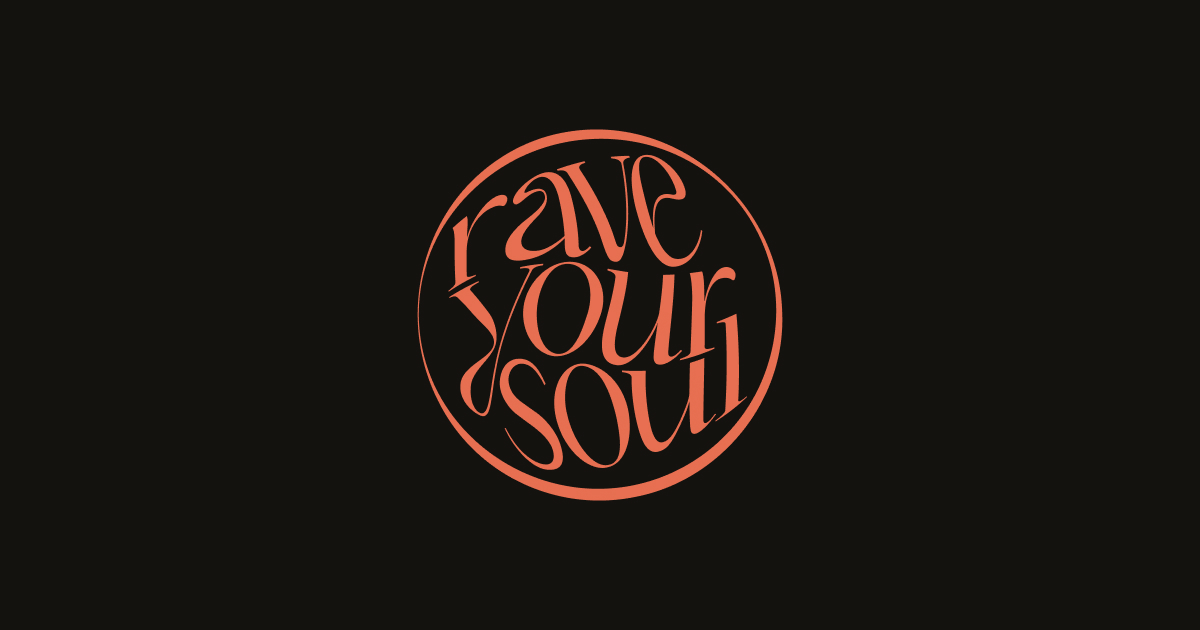Rave Your Soul